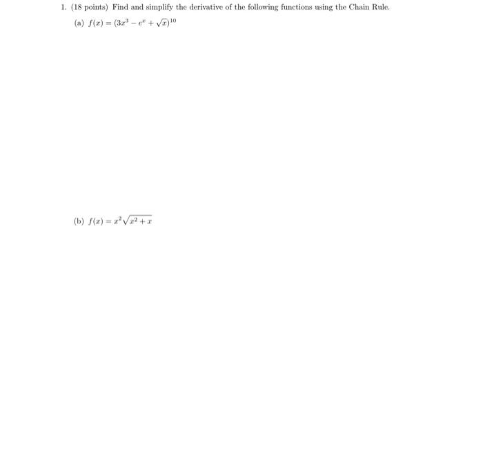 Solved 1. (18 points) Find and simplify the derivative of | Chegg.com
