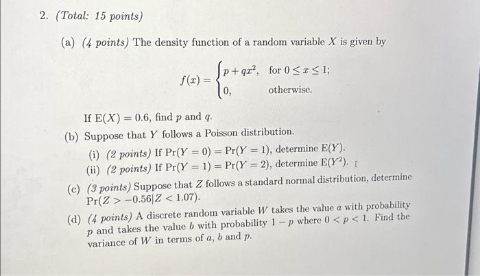Solved (a) ( 4 points) The density function of a random | Chegg.com