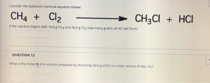 Solved Consider the balanced chemical equation below: CH4 + | Chegg.com