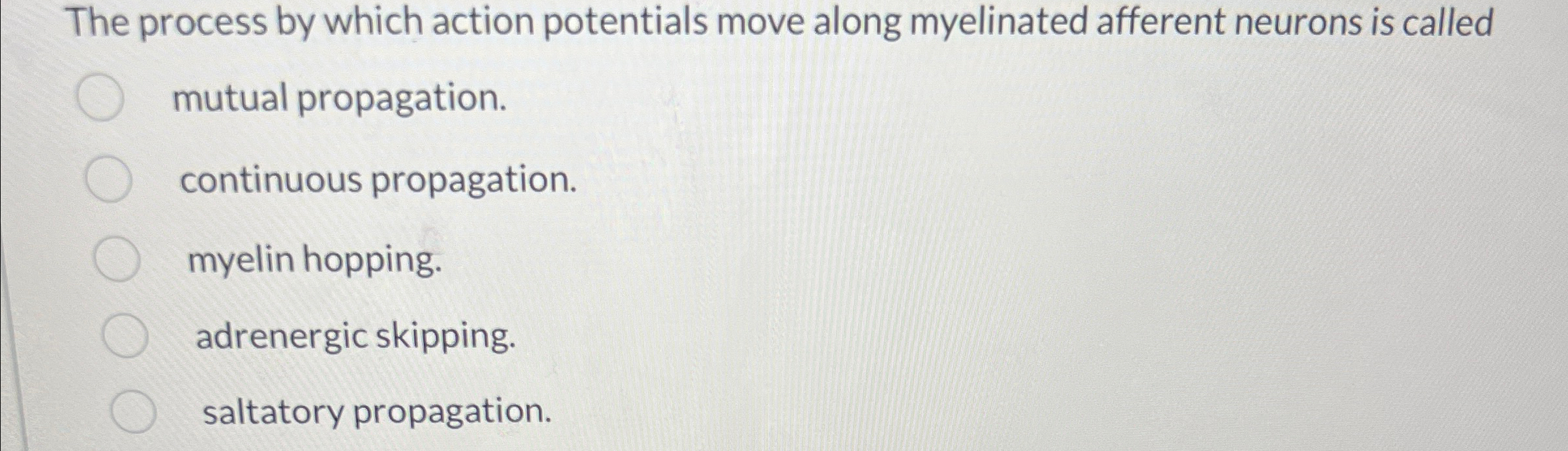 Solved The process by which action potentials move along | Chegg.com