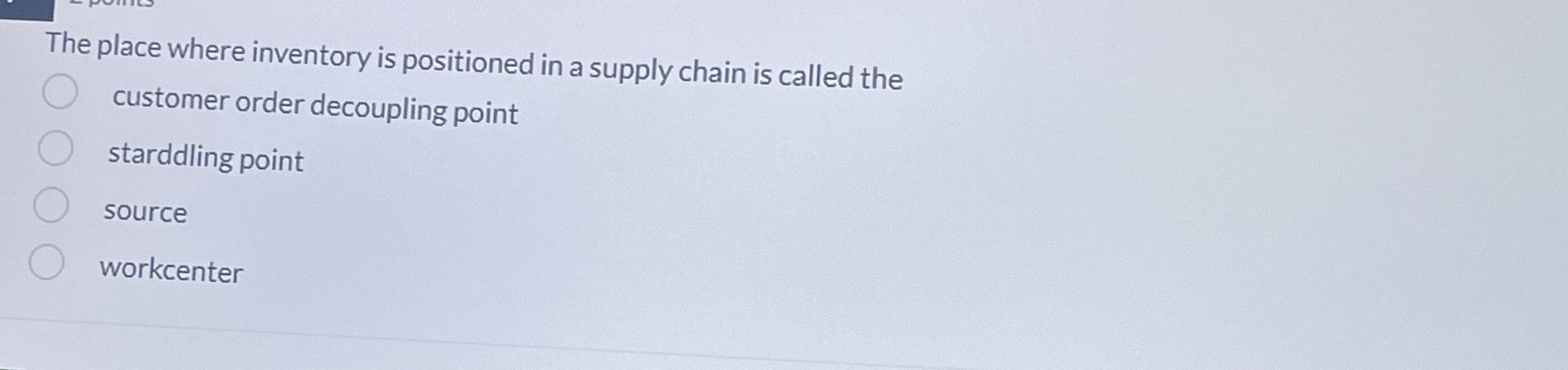 Solved The place where inventory is positioned in a supply | Chegg.com
