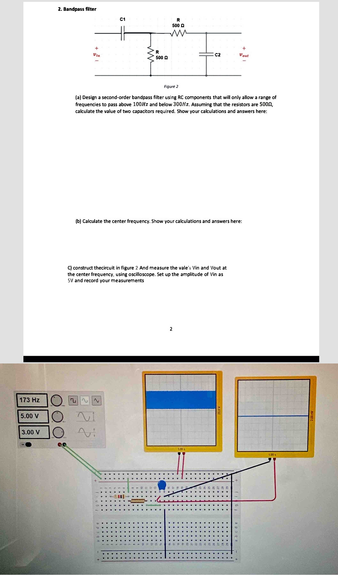 Solved Bandpass filterFigure 2(a) ﻿Design a second-order | Chegg.com