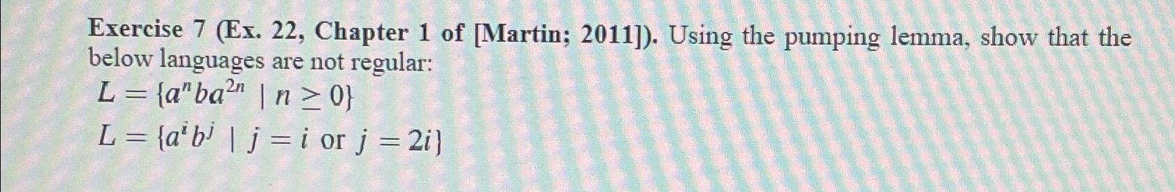 Solved Exercise 7 (Ex. 22, ﻿Chapter 1 ﻿of [Martin; 2011]). | Chegg.com