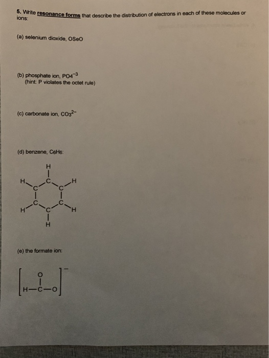 Solved 5. Write resonance forms that describe the | Chegg.com