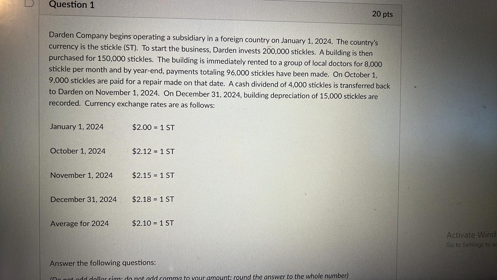 Solved Darden Company begins operating a subsidiary in a | Chegg.com