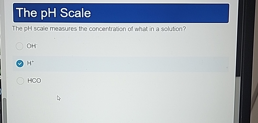 The pH ScaleThe pH ﻿scale measures the concentration | Chegg.com