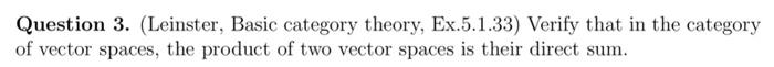 Solved Question 3. (Leinster, Basic category theory, | Chegg.com