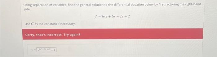 Solved Using separation of variables, find the general | Chegg.com