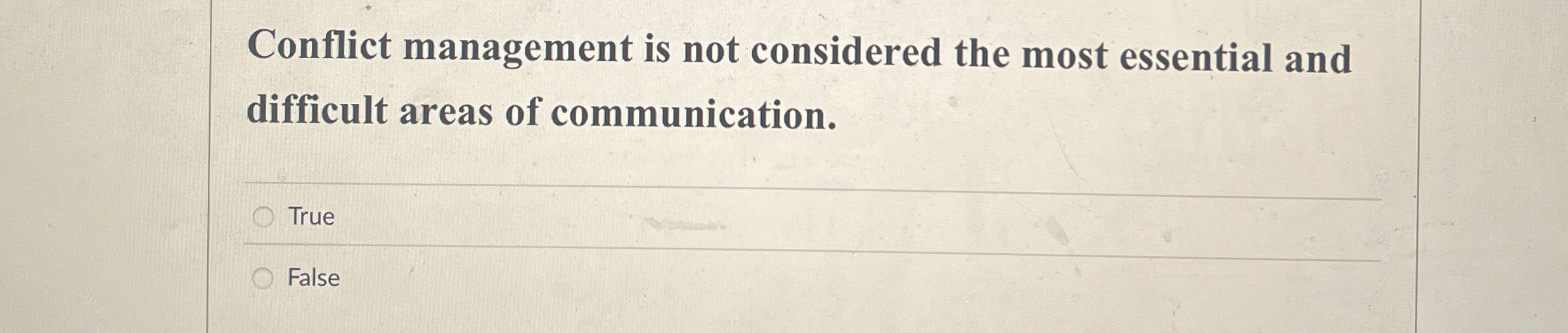 Solved Conflict management is not considered the most | Chegg.com