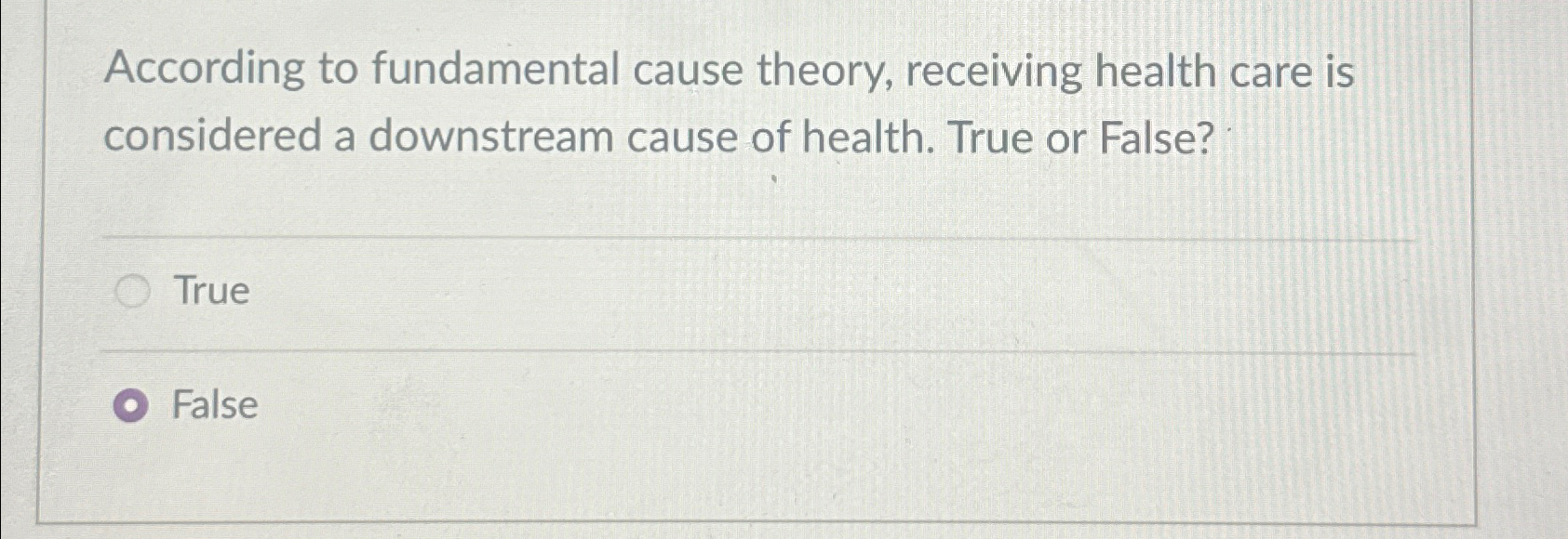 Solved According to fundamental cause theory, receiving | Chegg.com