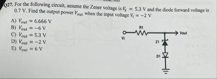Solved Q27. ﻿For the following circuit, assume the Zener | Chegg.com