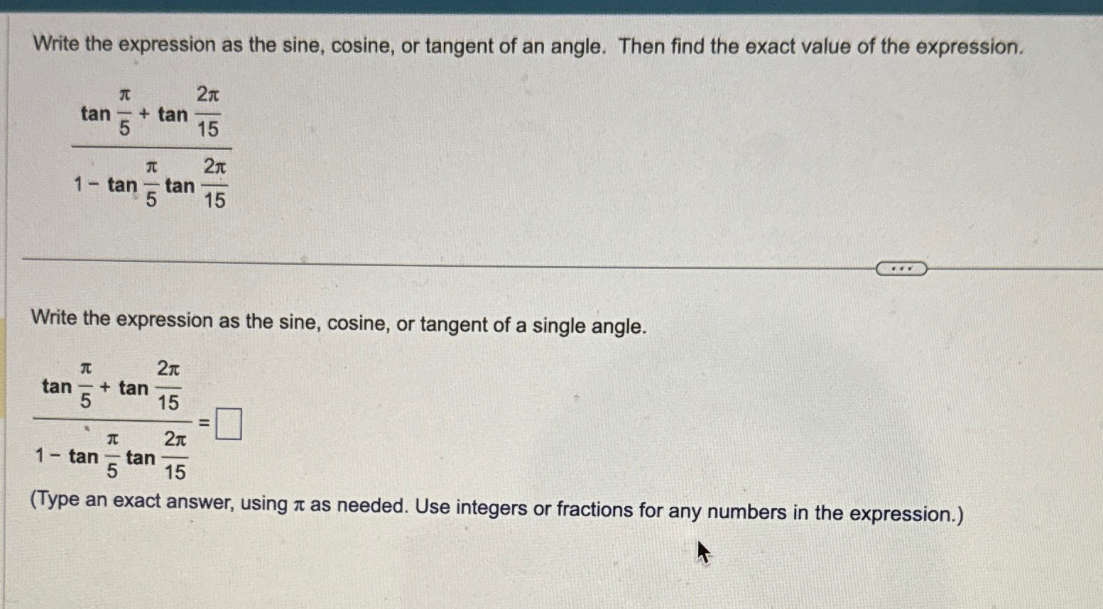 Solved Write the expression as the sine, ﻿cosine, or tangent | Chegg.com