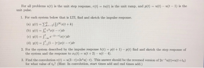 Solved For all problems u(t) is the unit step response, r(t) | Chegg.com