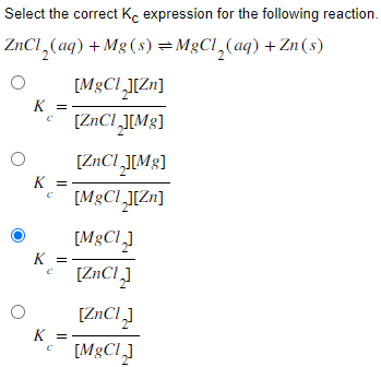Solved Select the correct KC ﻿expression for the following | Chegg.com