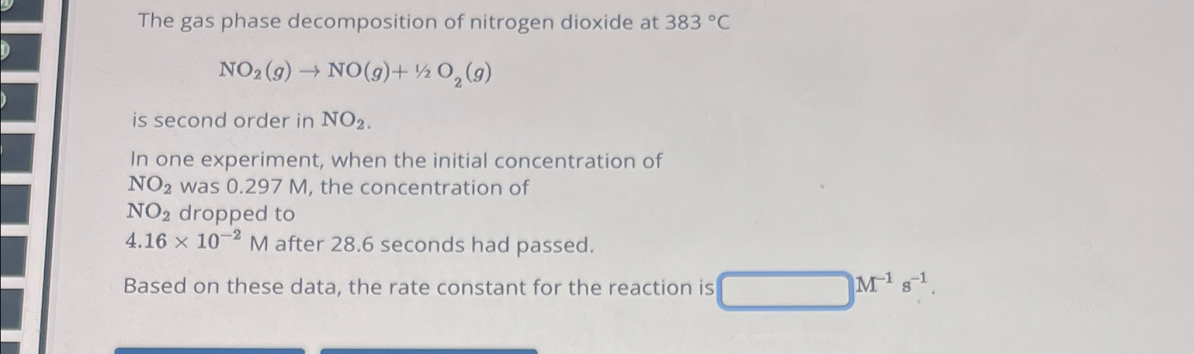 The gas phase decomposition of nitrogen dioxide at | Chegg.com