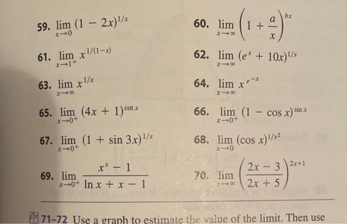 Solved 59. limx→0(1−2x)1/x 60. limx→∞(1+xa)bx 61. | Chegg.com