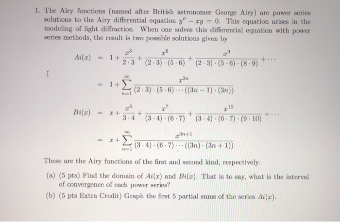 Solved 1. The Airy functions (named after British astronomer | Chegg.com