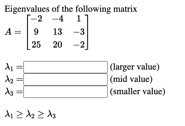Solved Eigenvalues of the following | Chegg.com