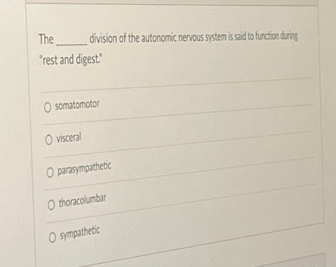 Solved The division of the autonomic nervous system is said | Chegg.com