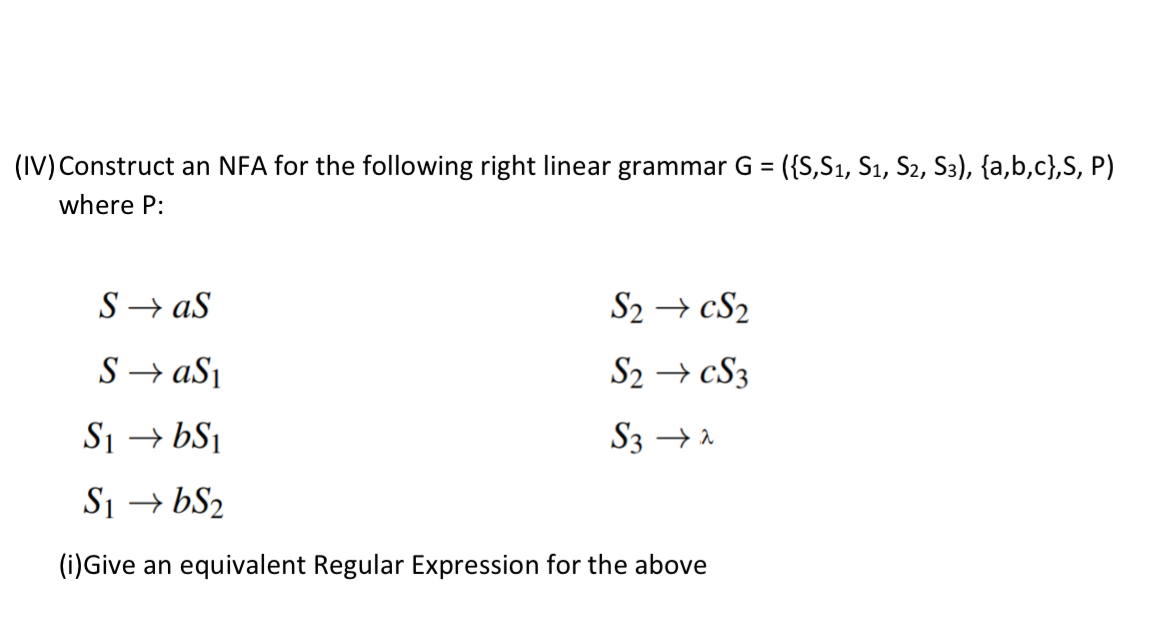 Solved (IV) ﻿Construct an NFA for the following right linear | Chegg.com
