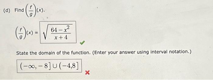 Solved Consider the following functions. f(x)=64−x2+g(x)=x+4 | Chegg.com