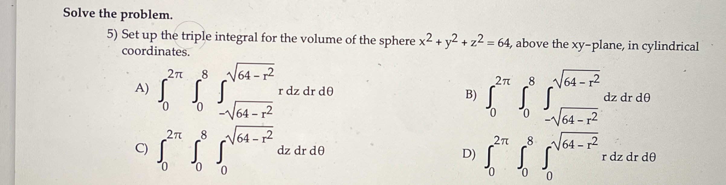 Solved Solve the problem.Set up the triple integral for the | Chegg.com