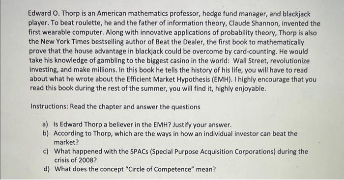 Edward O. Thorp is an American mathematics professor, | Chegg.com