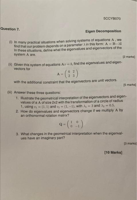 Solved 5 CCYB070 Eigen Decomposition (i) In many practical | Chegg.com