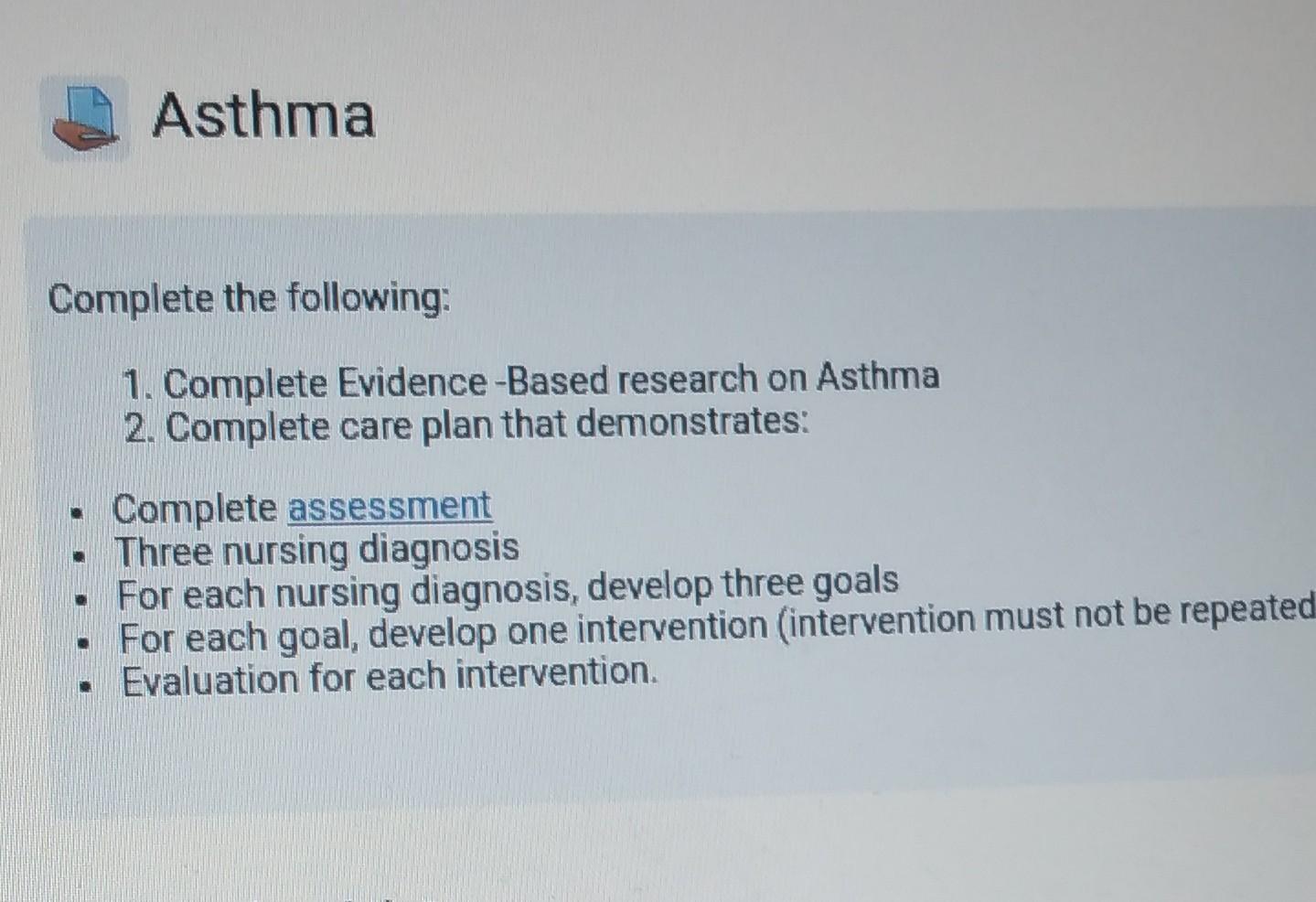 Solved Asthma Complete the following: 1. Complete Evidence | Chegg.com