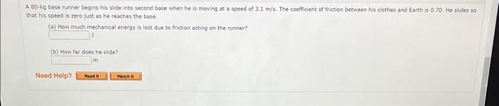 Solved A 80 .kq base runner begins his slide into second | Chegg.com