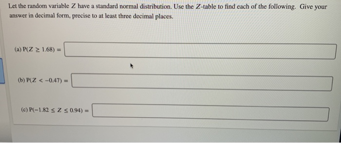 Solved Let the random variable Z have a standard normal | Chegg.com
