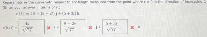 Solved Reparametrize the curve with respect to arc length | Chegg.com