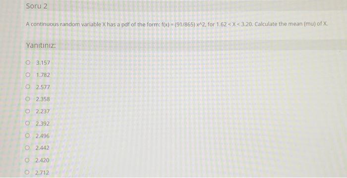 Solved Soru 2 A continuous random variable x has a pdf of | Chegg.com