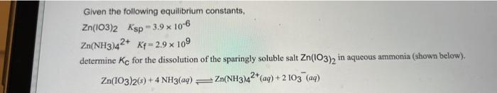 Solved Given the following equilibrium constants, | Chegg.com