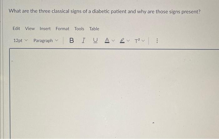 Solved What are the three classical signs of a diabetic | Chegg.com
