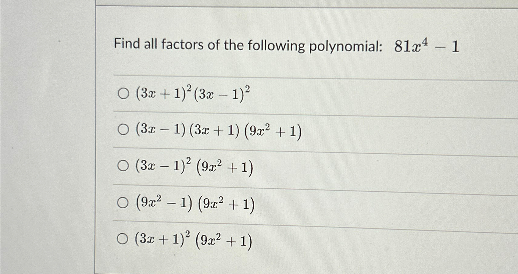 Solved Find all factors of the following polynomial: | Chegg.com