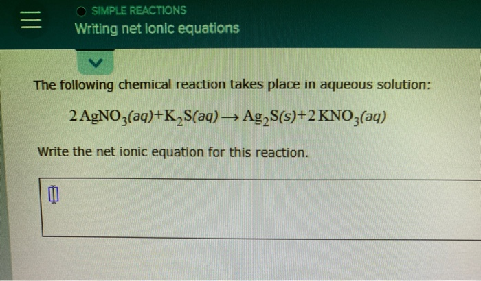 Solved O SIMPLE REACTIONS Writing net ionic equations The | Chegg.com