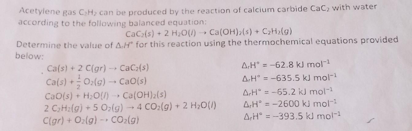 Solved Acetylene gas C2H2 can be produced by the reaction of | Chegg.com