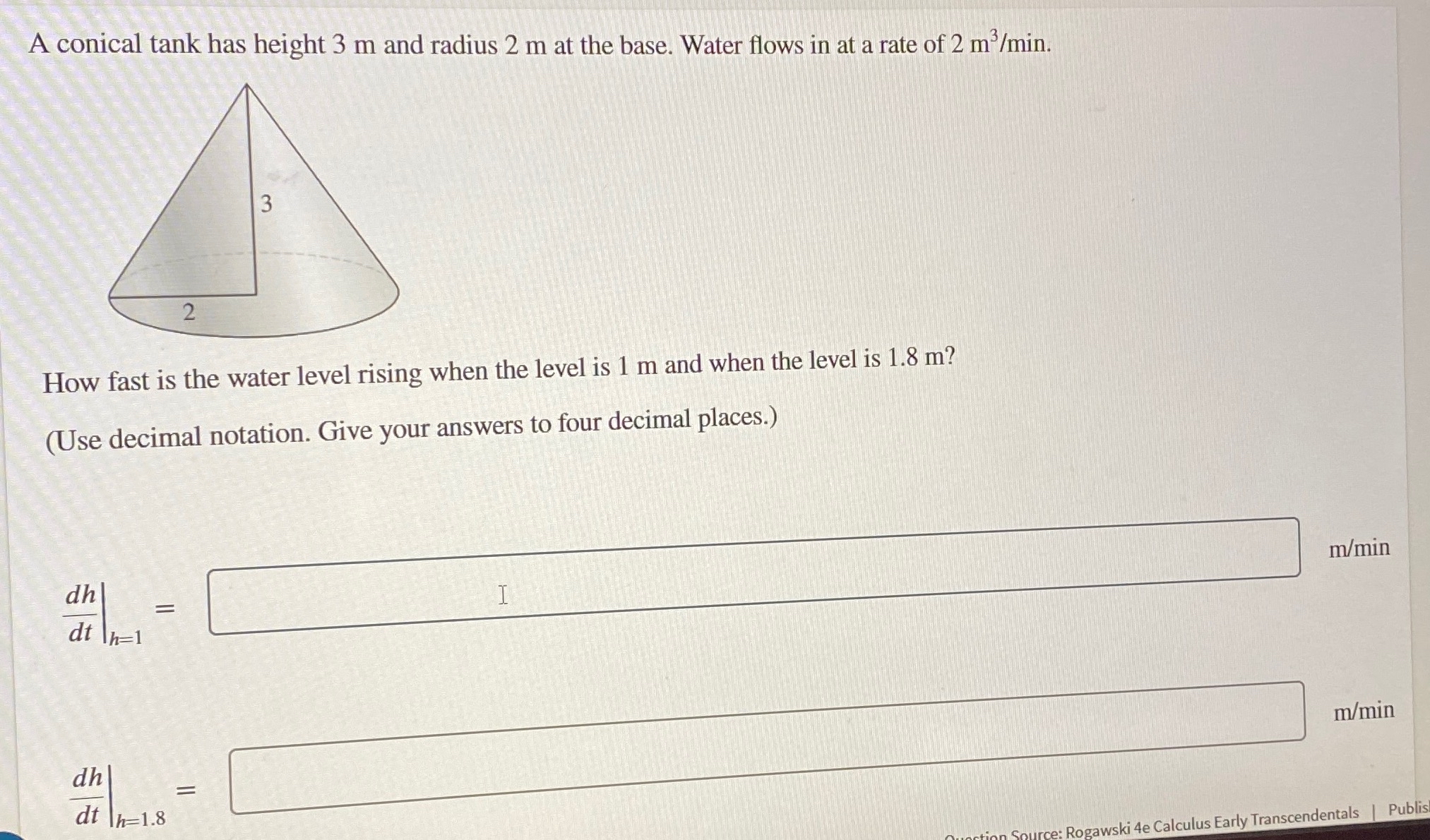 Solved A conical tank has height 3m ﻿and radius 2m ﻿at the | Chegg.com