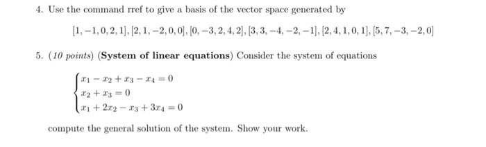 Solved 4. Use the command rref to give a basis of the vector | Chegg.com