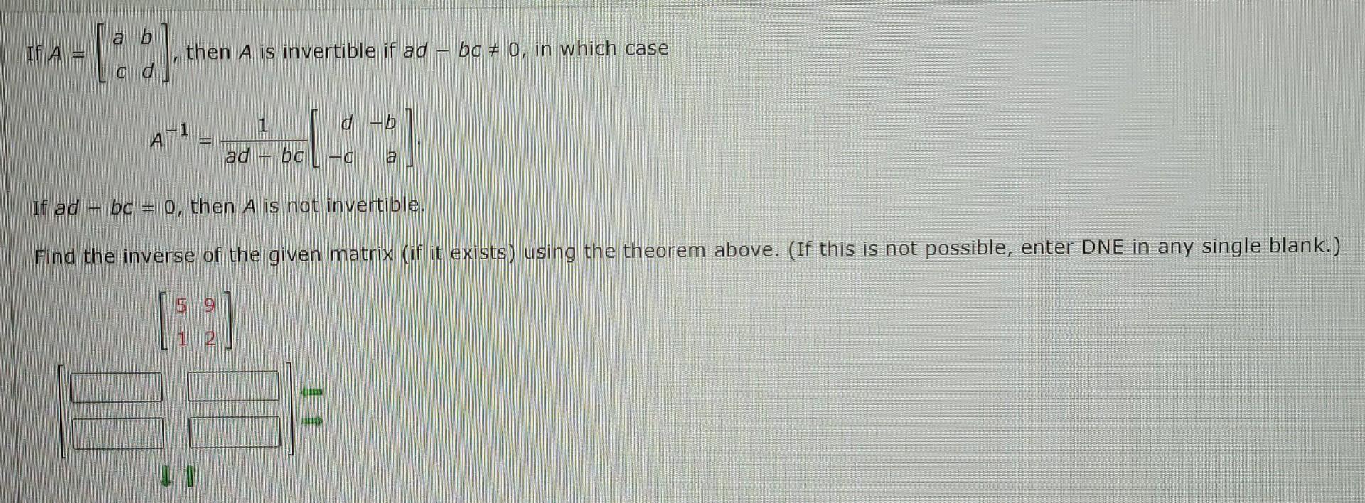 Solved If A=[acbd], then A is invertible if ad−bc =0, in | Chegg.com