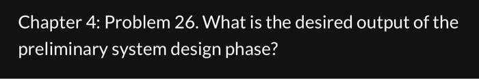 Solved Chapter 4: Problem 26. What is the desired output of | Chegg.com