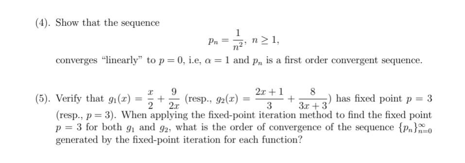 Solved (4). Show that the sequence pn=n21,n≥1, converges | Chegg.com
