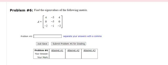 Solved Problem #6: Find the eigenvalues of the following | Chegg.com