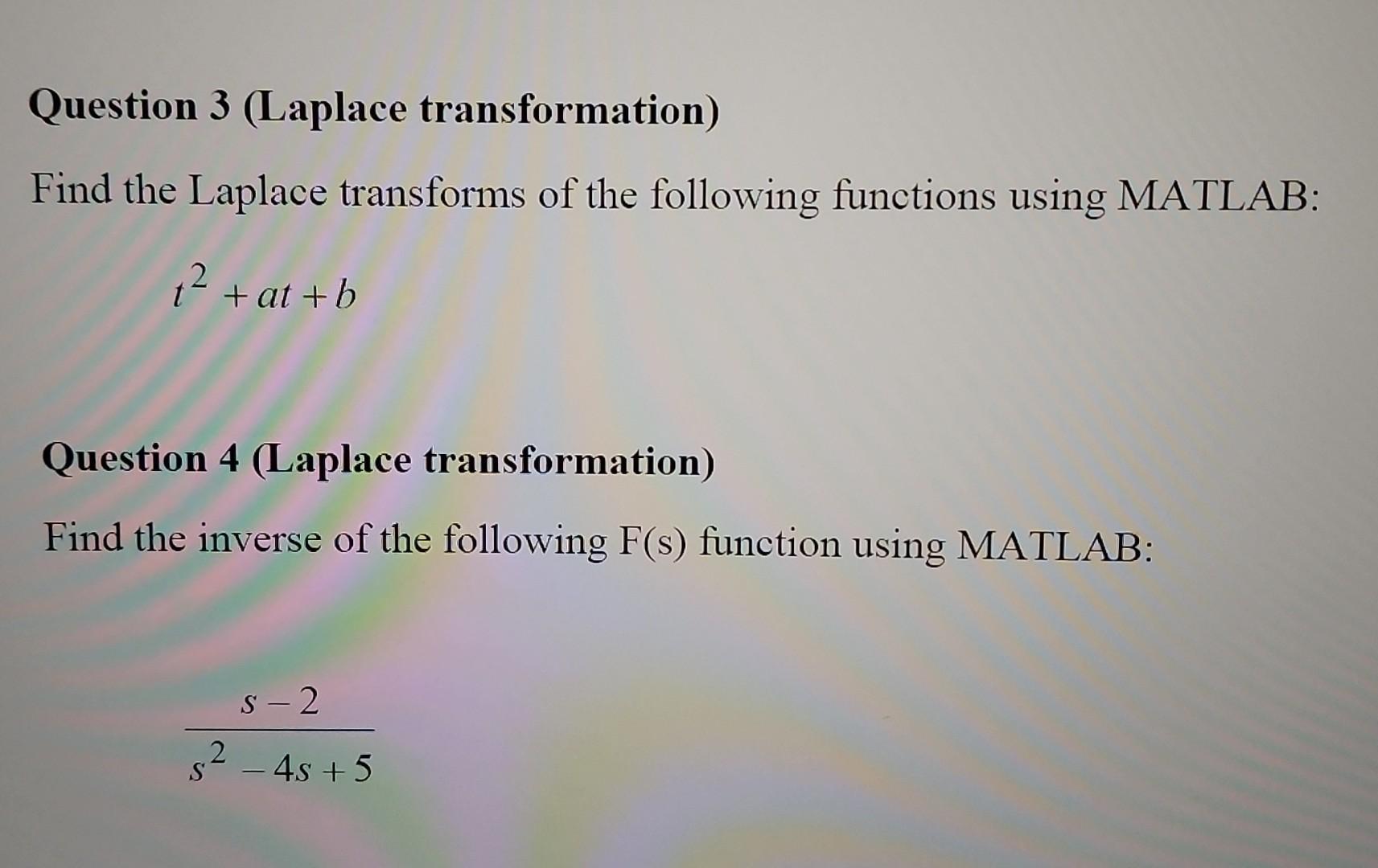 Solved Question 3 (Laplace transformation) Find the Laplace | Chegg.com