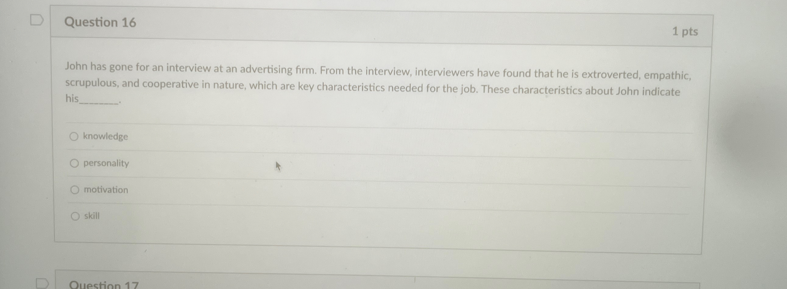 Solved Question 161ptsJohn has gone for an interview at an | Chegg.com