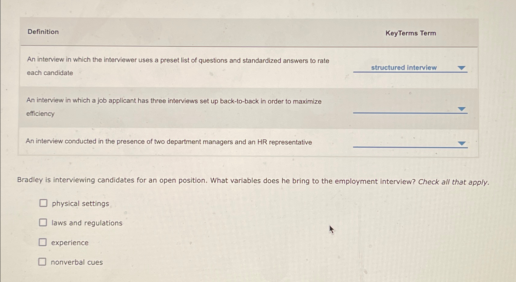 Solved DefinitionKeyTerms TermAn interview in which the | Chegg.com