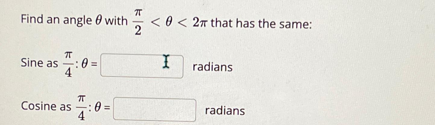 Solved Find an angle θ ﻿with π2