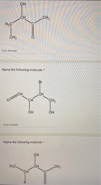 Solved Name the following molecule: * Your answer Name the | Chegg.com