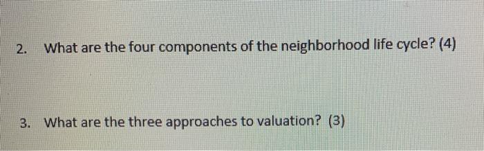 Solved 2. What are the four components of the neighborhood | Chegg.com